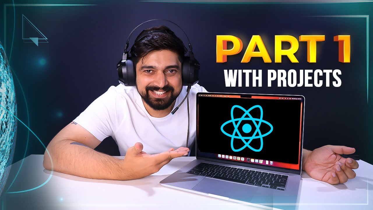 Complete React Course With Projects Part 1 Youtube