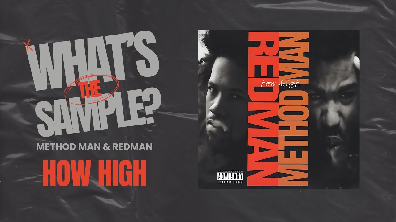 Redman Method Man How High Remix What S The Sample