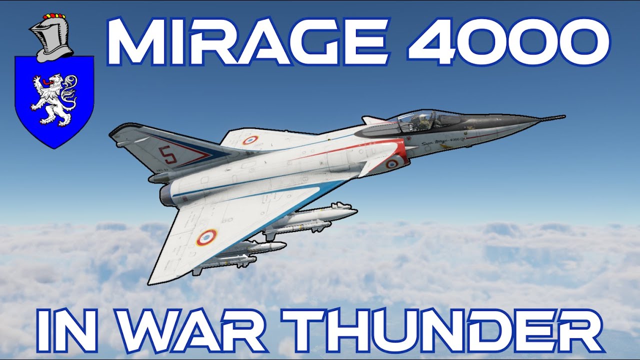 Mirage 4000 In War Thunder A Basic Review Youtube