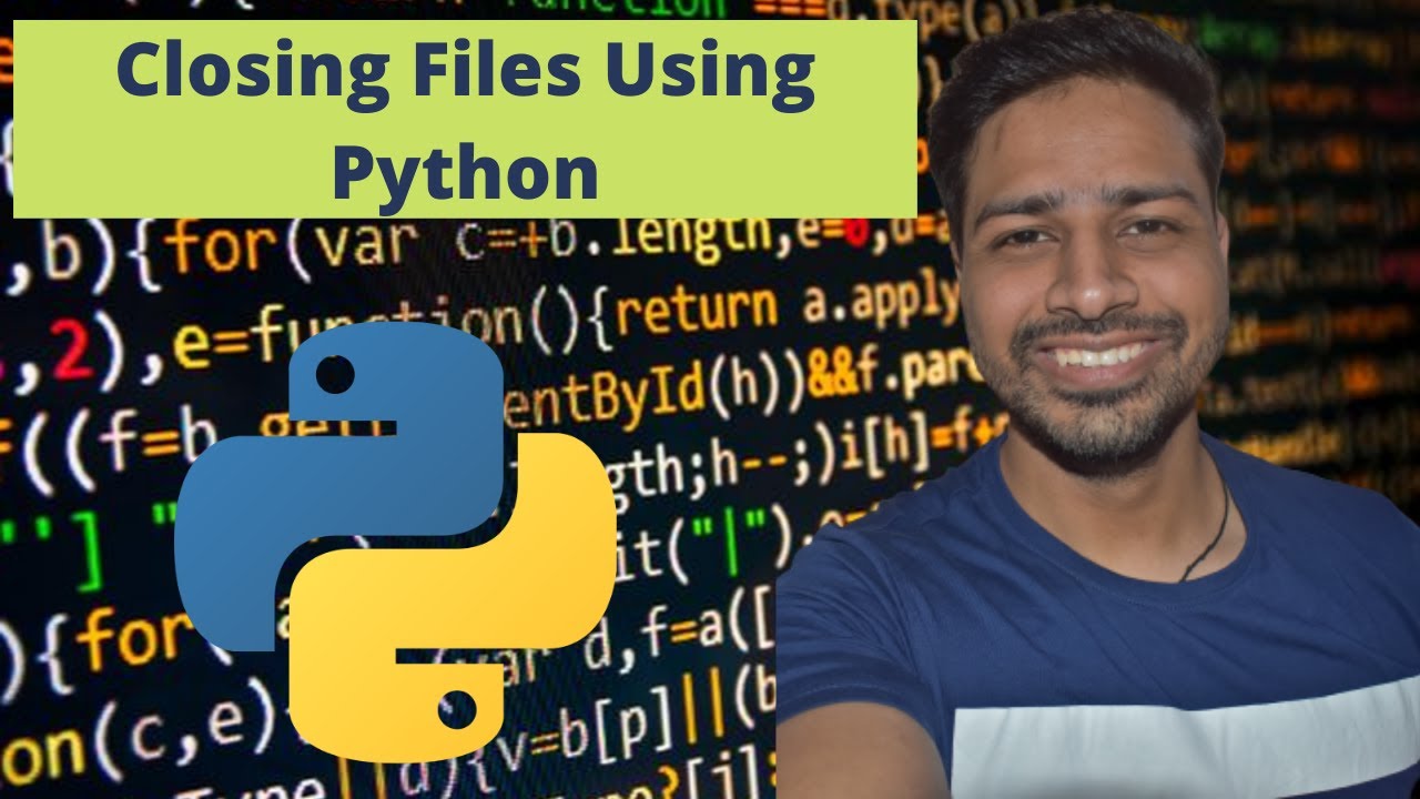 Closing Files Using Python Python Automation Youtube