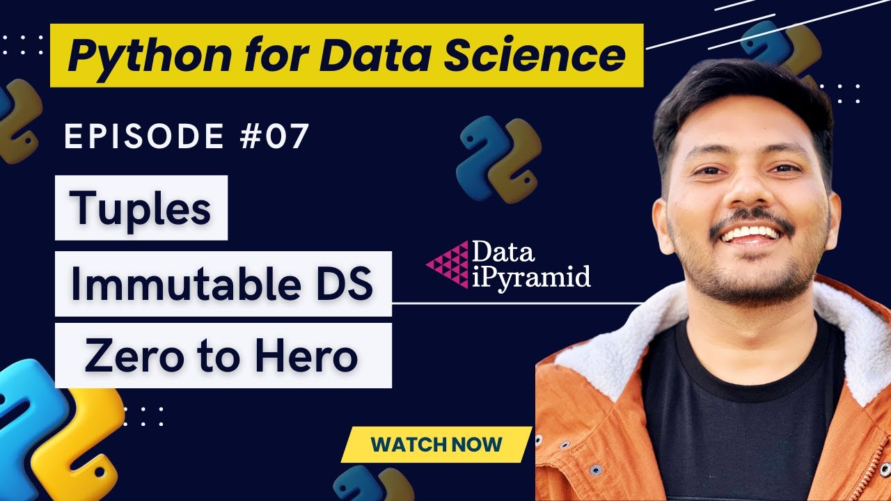 07 Tuples In Python Mastering Immutable Data Structures
