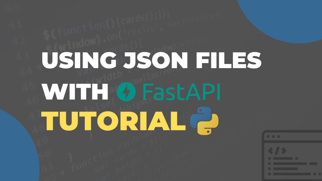 Using Fastapi With Json Files Tutorial Youtube