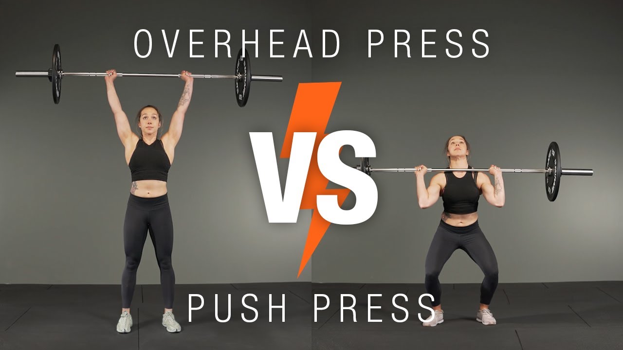 Overhead Press Vs Push Press Youtube