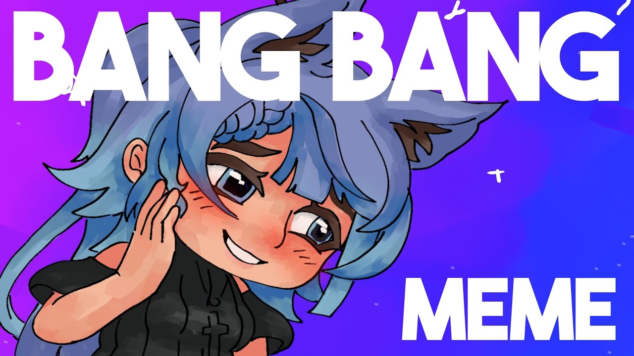 Bang Bang Meme Animation Remake Youtube