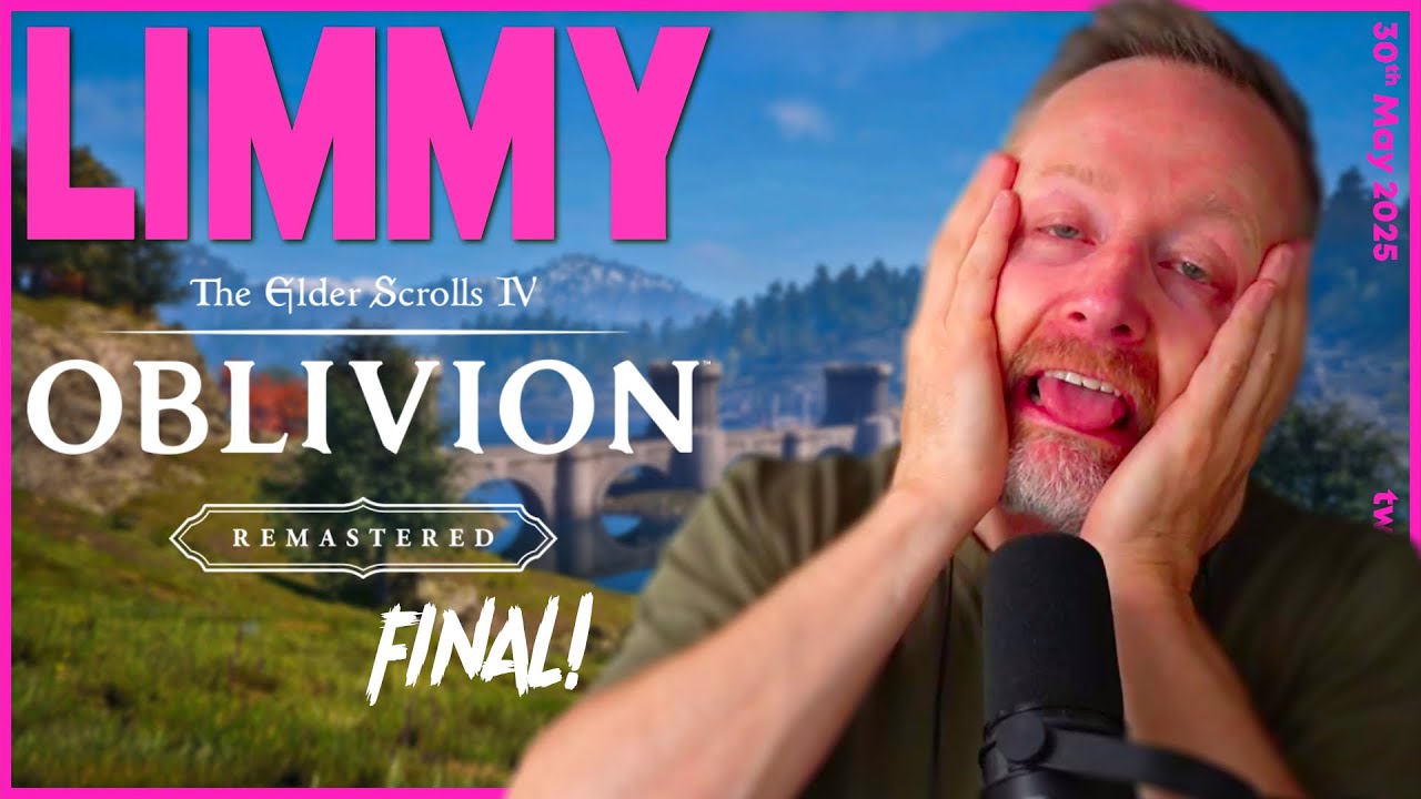 Limmy Twitch The Elder Scrolls Iv Oblivion Remastered Final 2025