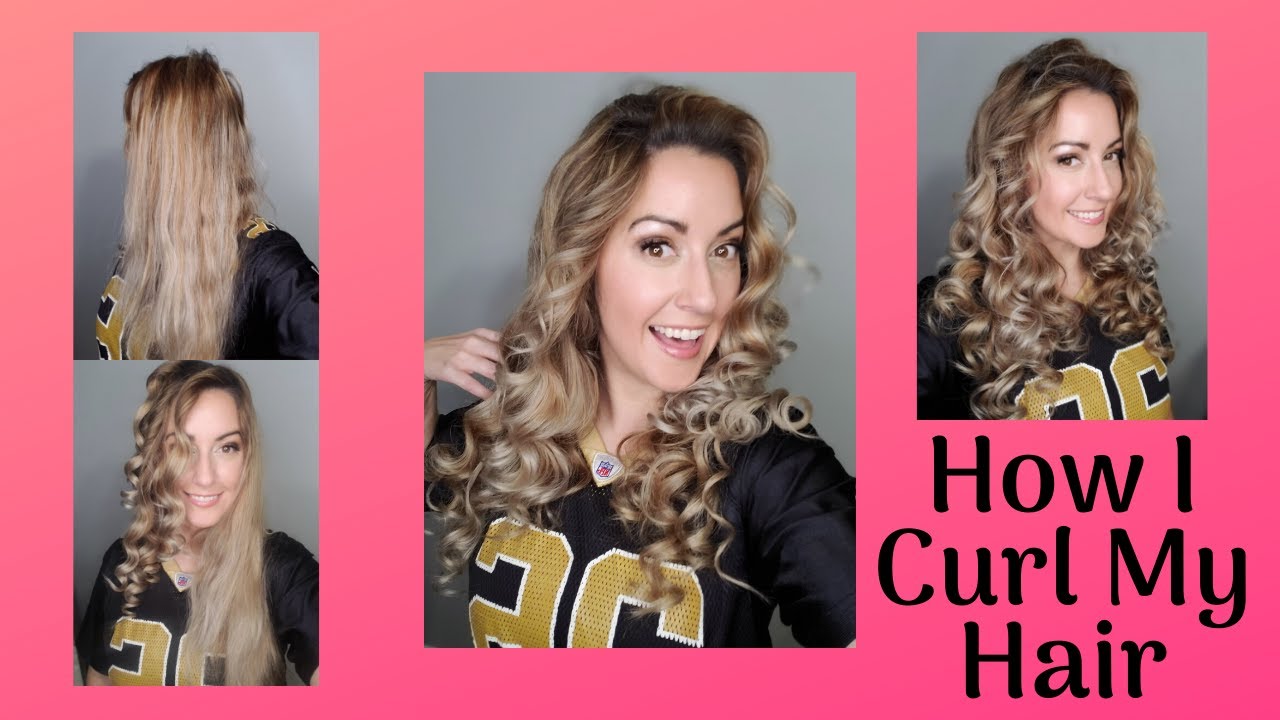 How I Curl My Hair Youtube