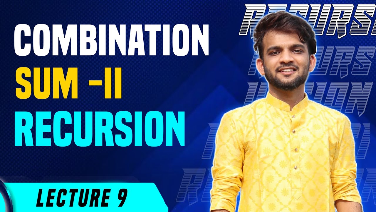 L9 Combination Sum Ii Leetcode Recursion Java C Youtube