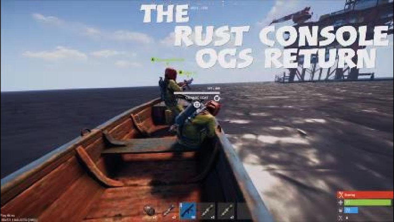 The Original Rust Console Ogs Return Youtube