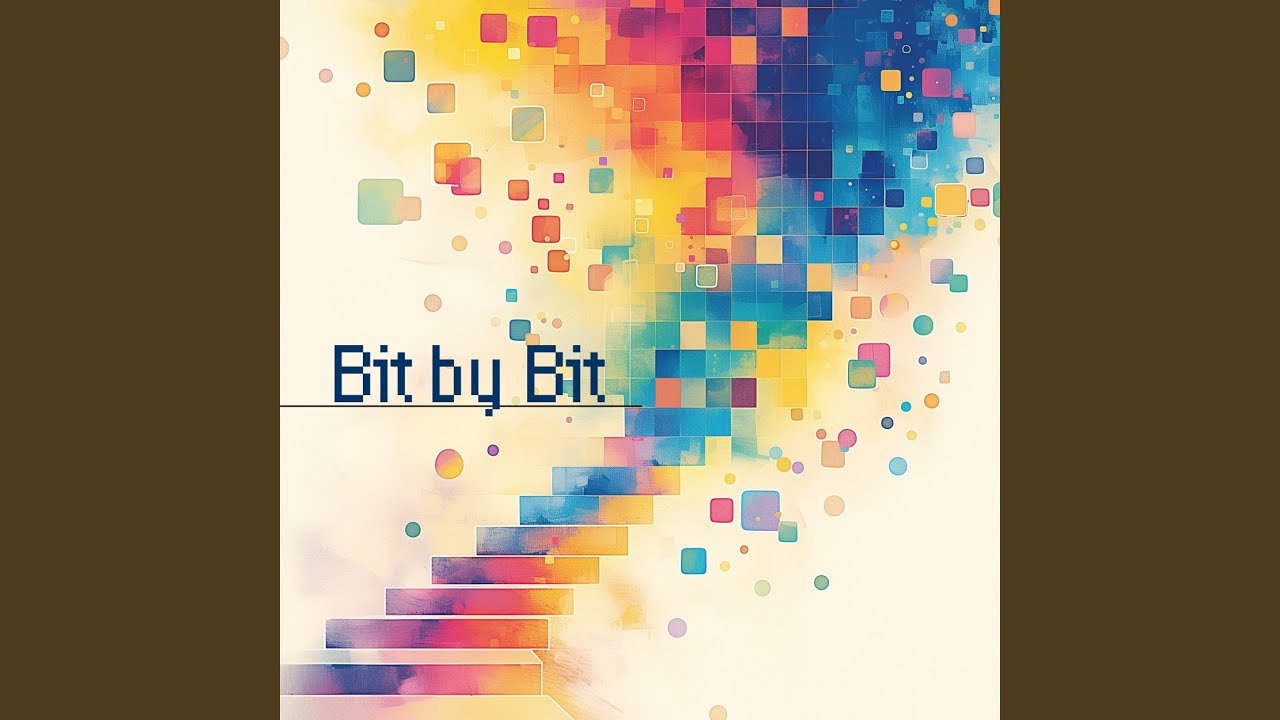 Bit By Bit Youtube