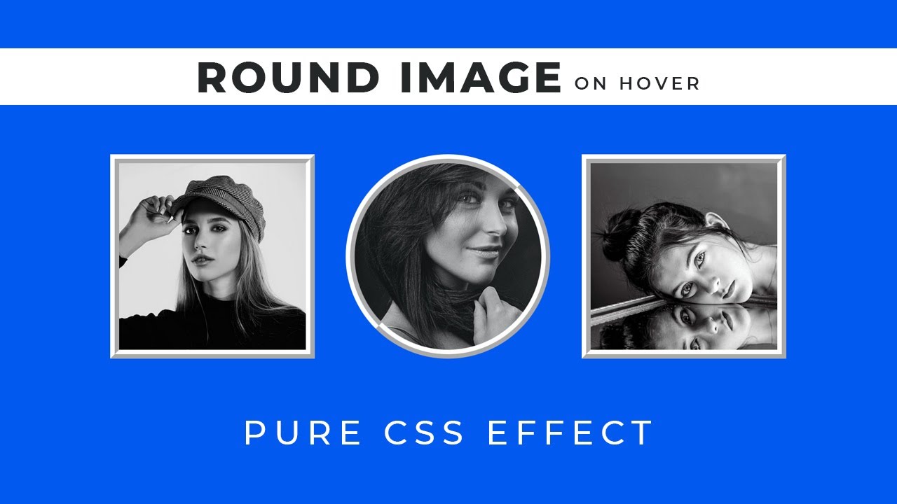 Css Round Image On Hover Css Animation Examples Youtube