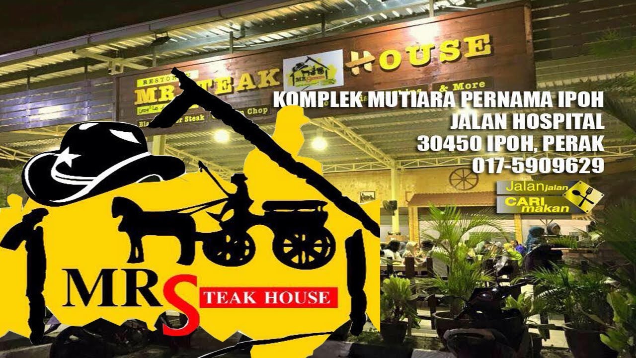 Mr Steak House At Ipoh Sampai Berbaris Baru Dapat Masuk Youtube