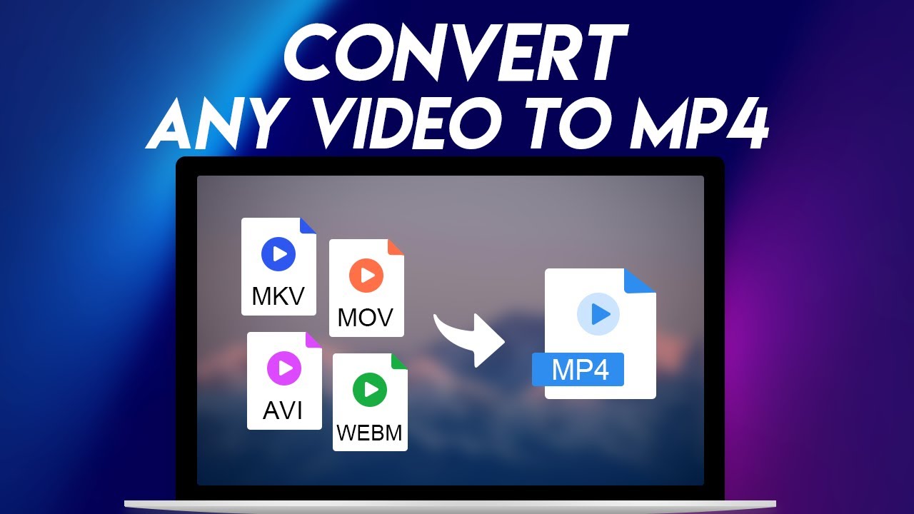 How To Convert Any Video To Mp4 With Tips For Adjusting Mp4 Codecs
