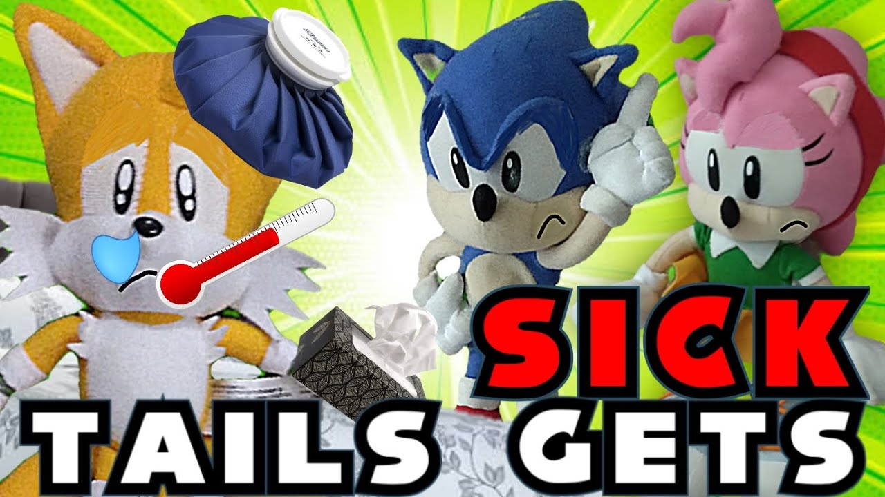 Sonic Plush Tails Gets Sick Youtube