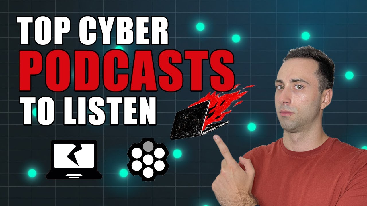 Best Cybersecurity Podcasts You Should Know About Youtube