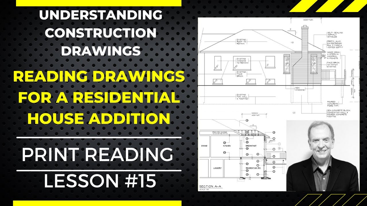 How To Read Construction Drawings For A Residential House Addition