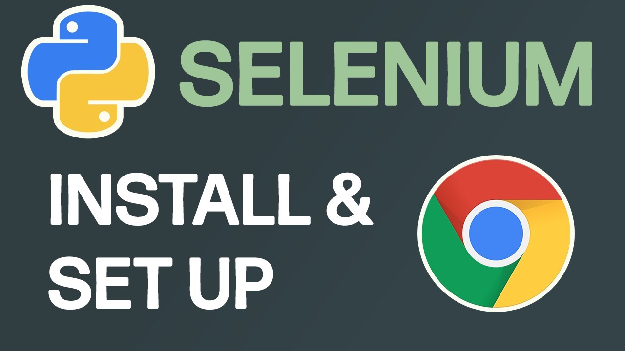 Install Setup Selenium Python For Chrome For Beginners Youtube