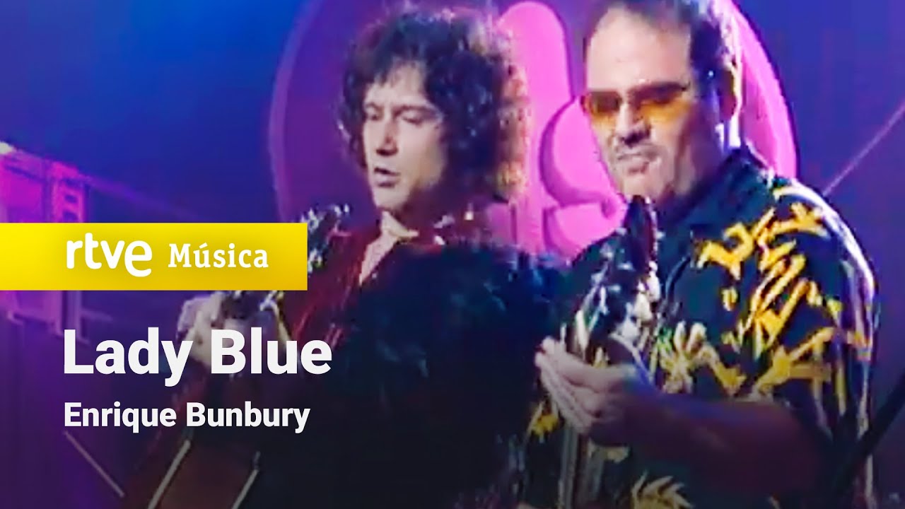 Enrique Bunbury Lady Blue Música Sí 2002 Youtube
