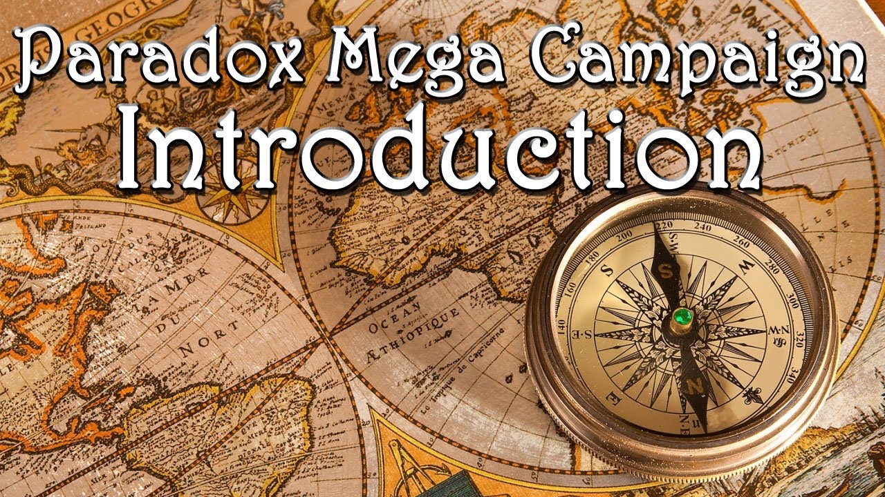 Paradox Mega Campaign Introduction Youtube