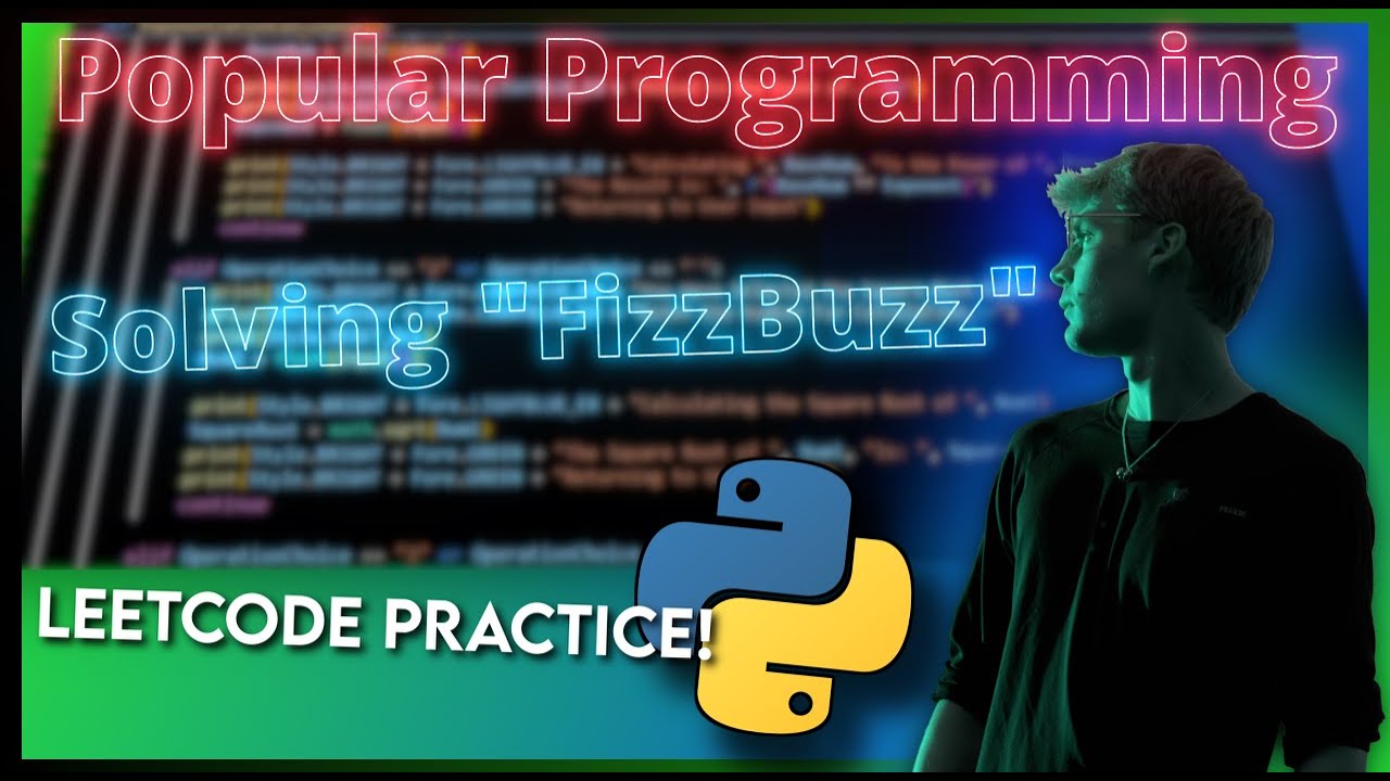 Fizzbuzz In Python The Programming Challenge You Need To Know Youtube