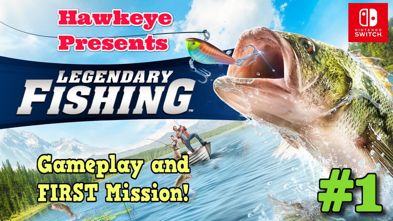 Legendary Fishing Nintendo Switch Gameplay And First Mission