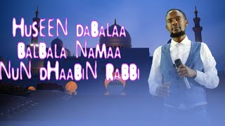 Huseen Dabalaa Manzuma Haara Balbala Namaa Nun Dhaabin Rabbi Ahmed ...
