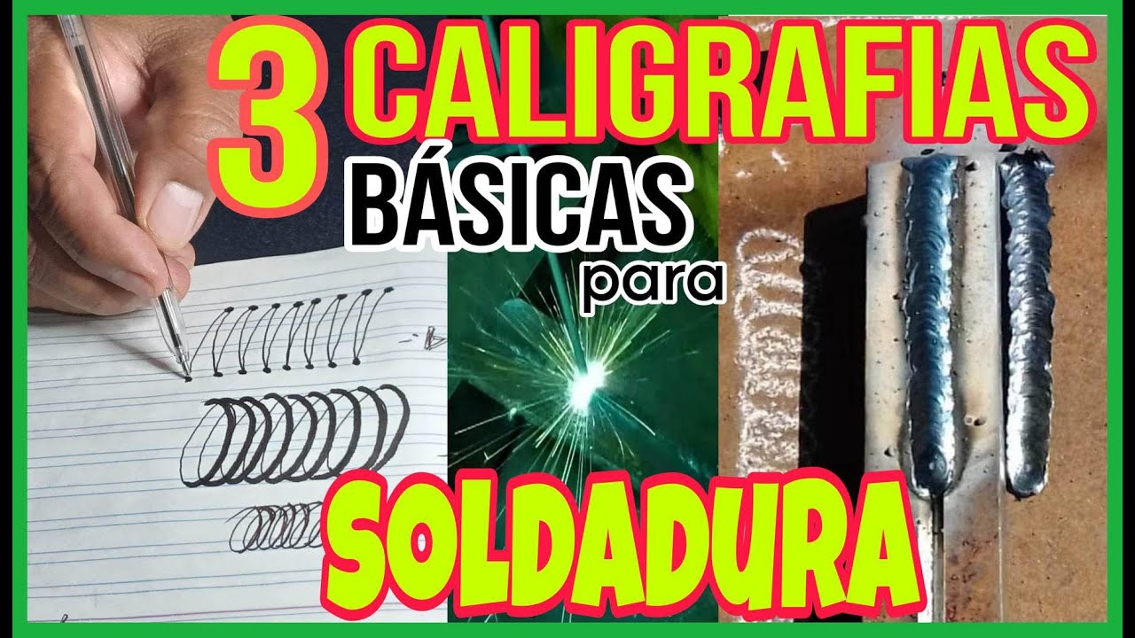 Así Mejoré Mis Soldaduras Aplicando Caligrafía Básica Como No Lo Supe