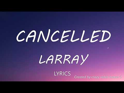 Larray Cancelled Disstrack Lyrics Youtube