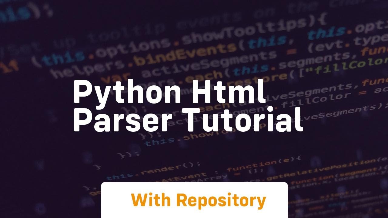 Python Html Parser Tutorial Youtube