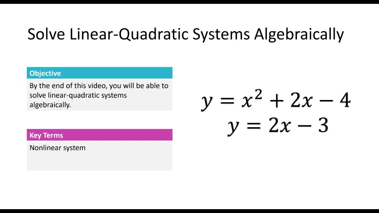 6 07 Solve Linear Quadratic Systems Algebraically Youtube