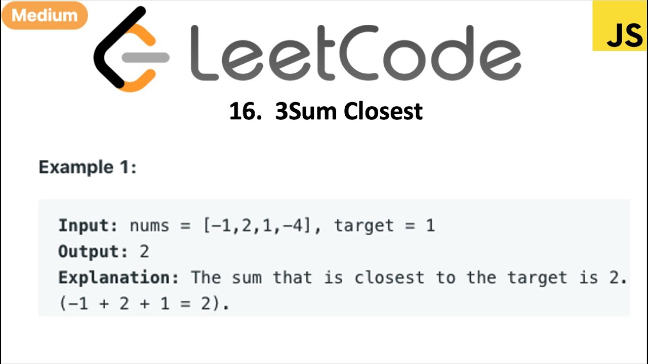 Leetcode 16 3sum Closest In Javascript Youtube
