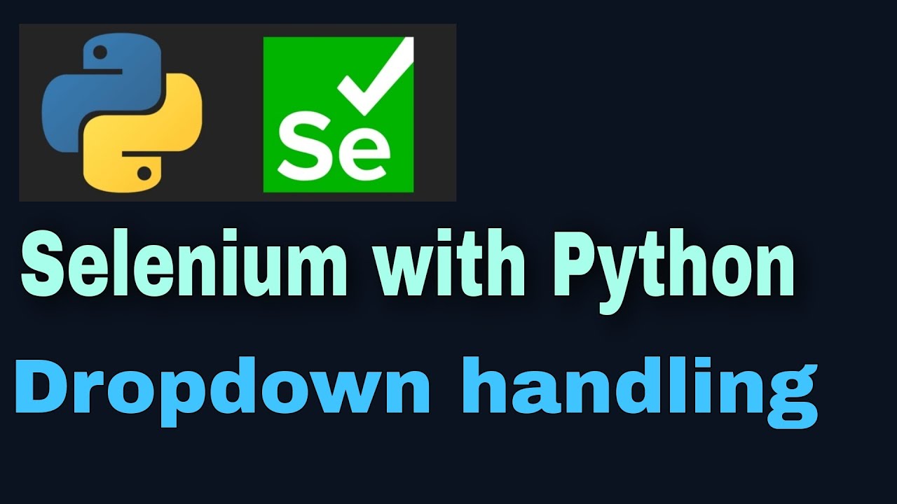 Selenium With Python Tutorial 27 Dropdown Handling Youtube