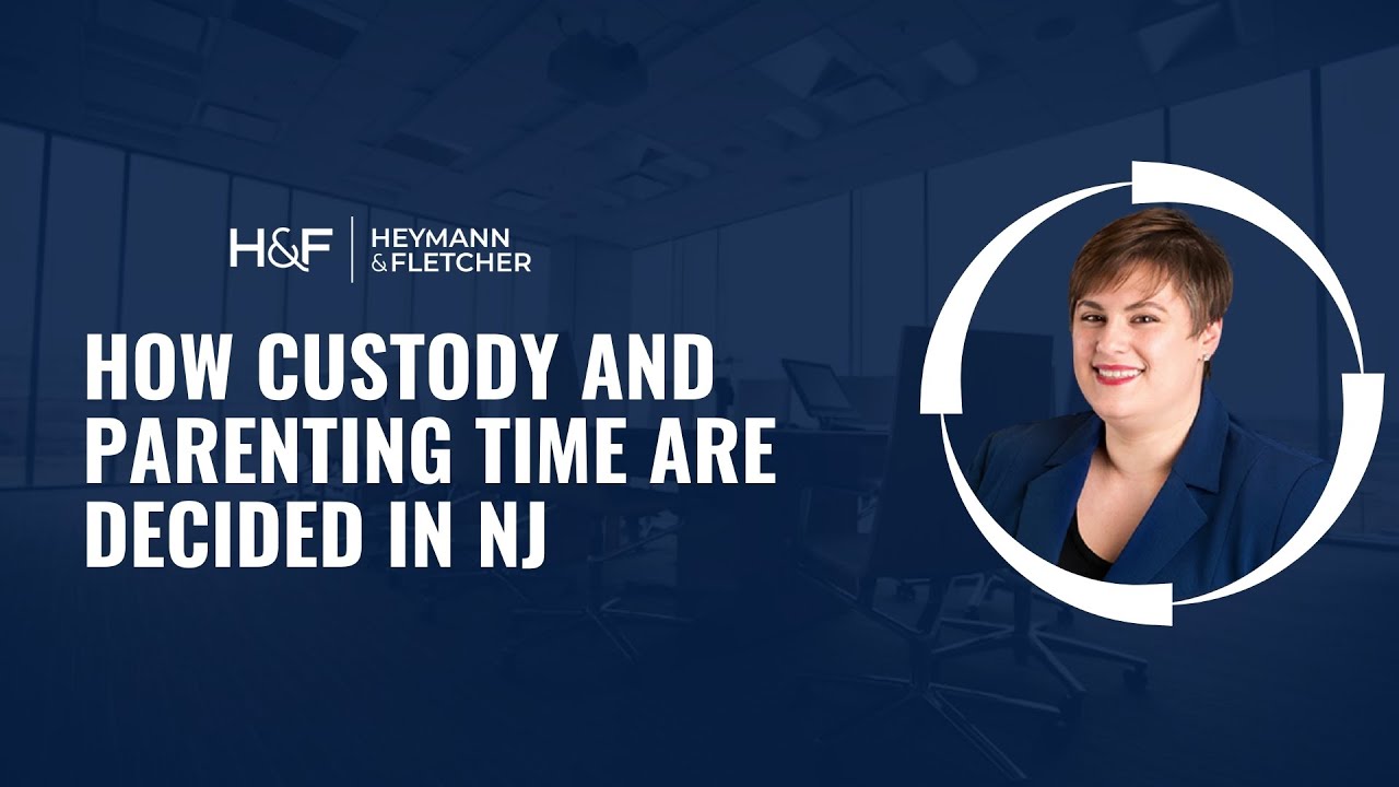 How Custody And Parenting Time Are Decided In Nj Youtube