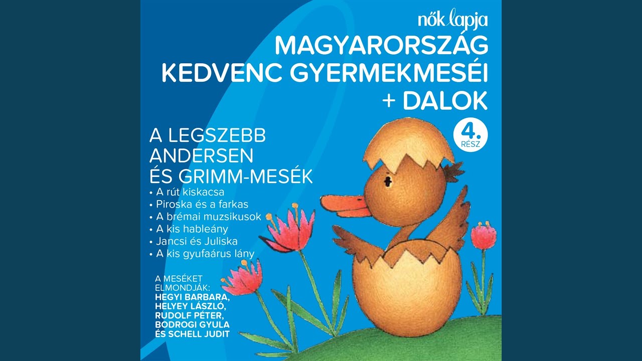 Az árgyélus Kismadár Youtube