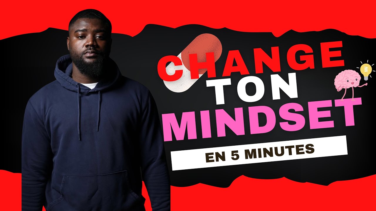 Le Mindset Qui Te Fera Reussir Youtube