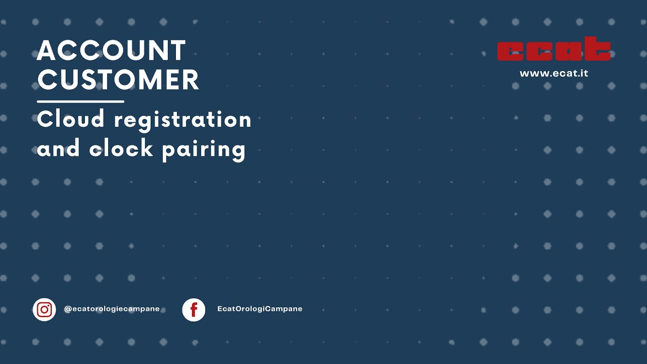 Account Customer Cloud Registration And Clock Pairing Youtube