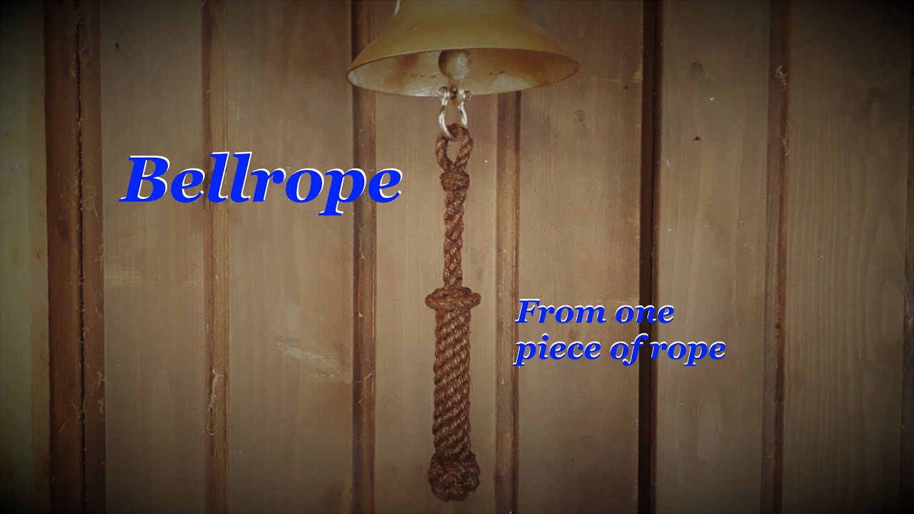 Bellrope One Piece Of Rope Youtube