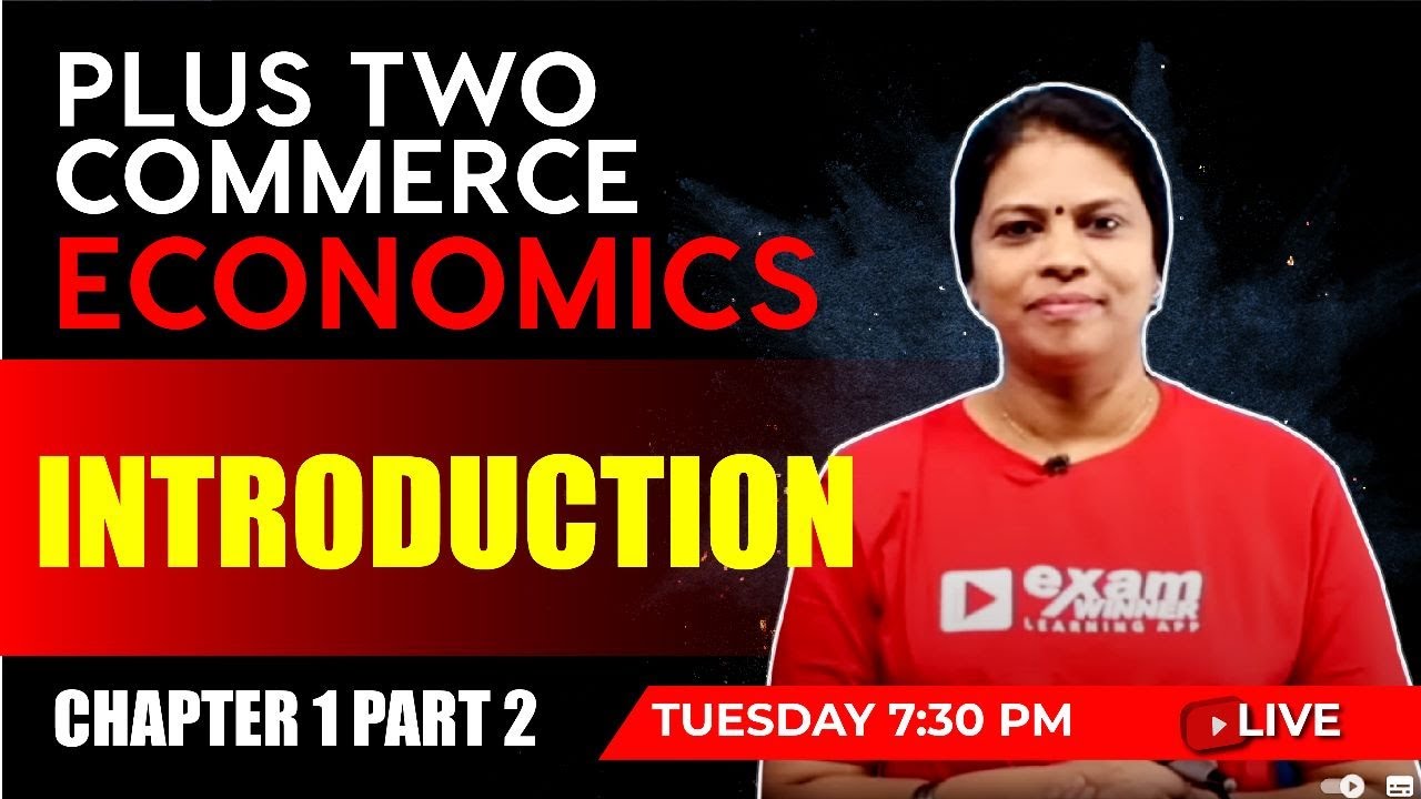 Plus Two Commerce Economics Chapter 1 Part 2 Introduction Exam