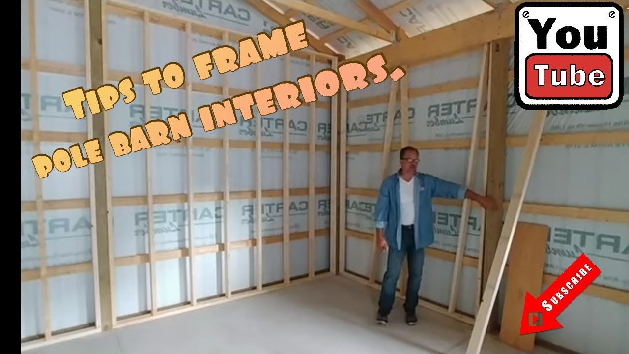Tips For Finishing A Pole Barn Interior Youtube