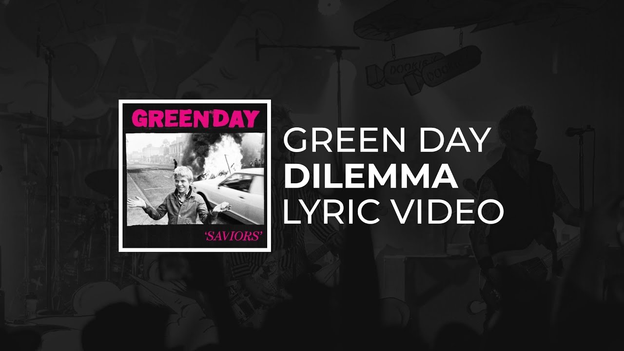 Green Day Dilemma Lyrics Youtube