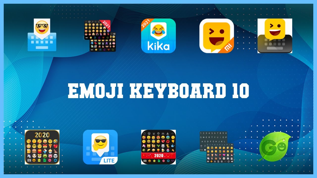 Top 10 Emoji Keyboard 10 Android Apps Youtube