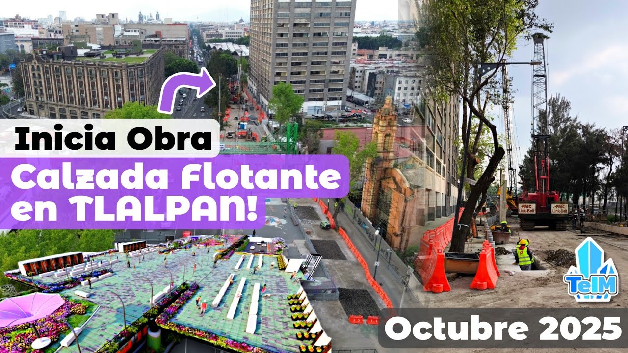Inicia Obra De Calzada Flotante Tlalpan En Cdmx Octubre 2025 Youtube