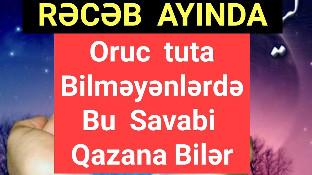 Receb Ayinda Oruc Tuta Bilmeyenlerde Bu Savabi Elde Ede Biler 2020