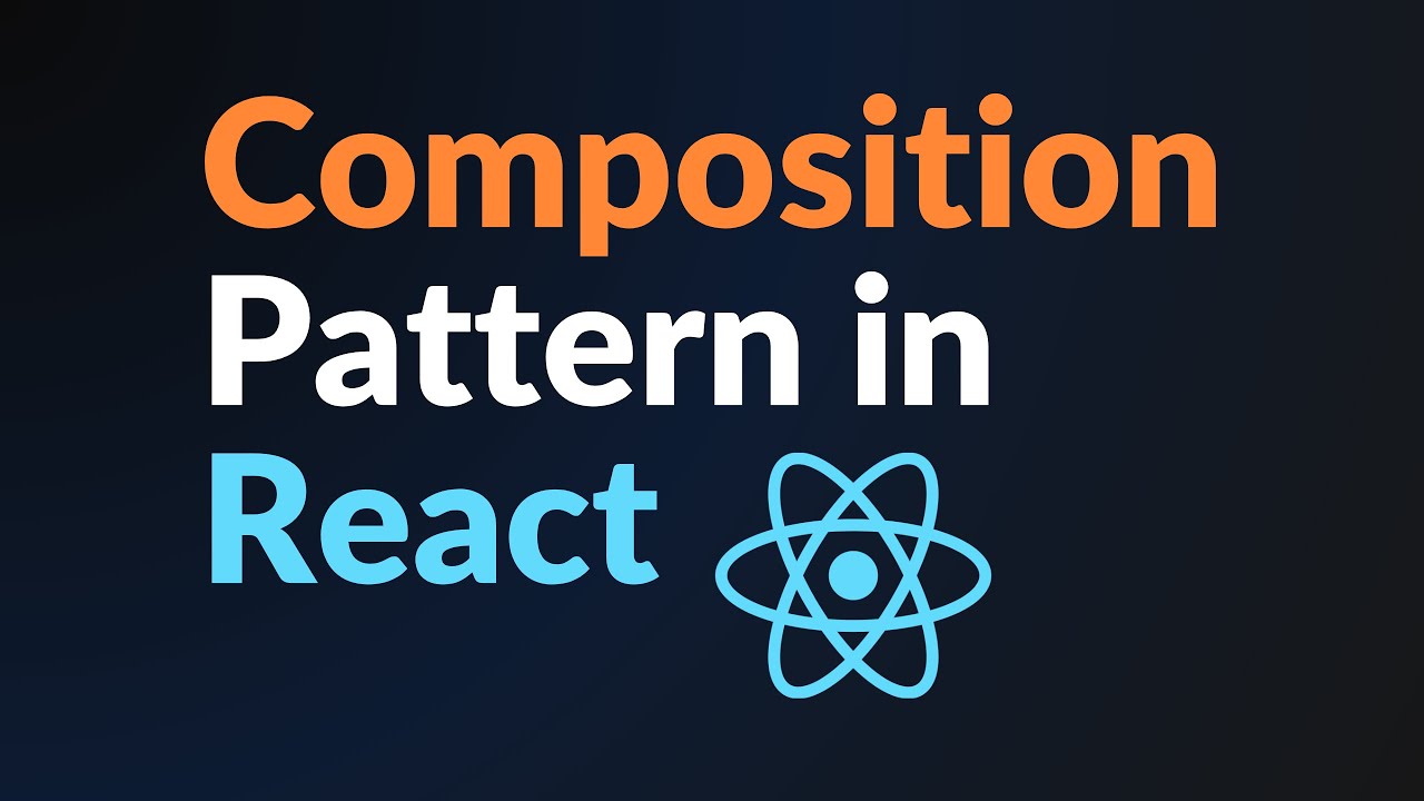 Composition Pattern In React Youtube
