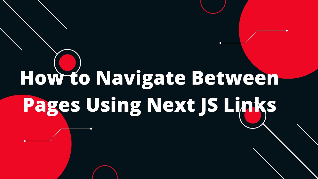 How To Navigate Between Pages Using Next Js Links Linking And