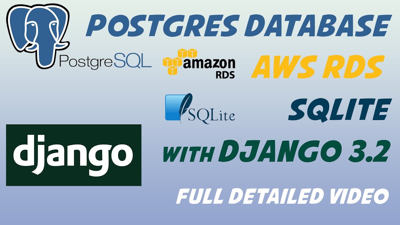 Django With Postgres Database Aws Rds Sqlite Youtube
