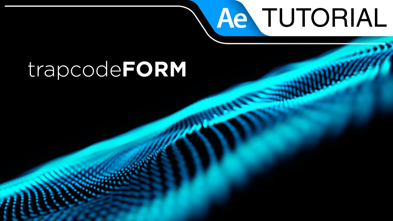 Trapcode Form Tutorial After Effects Youtube