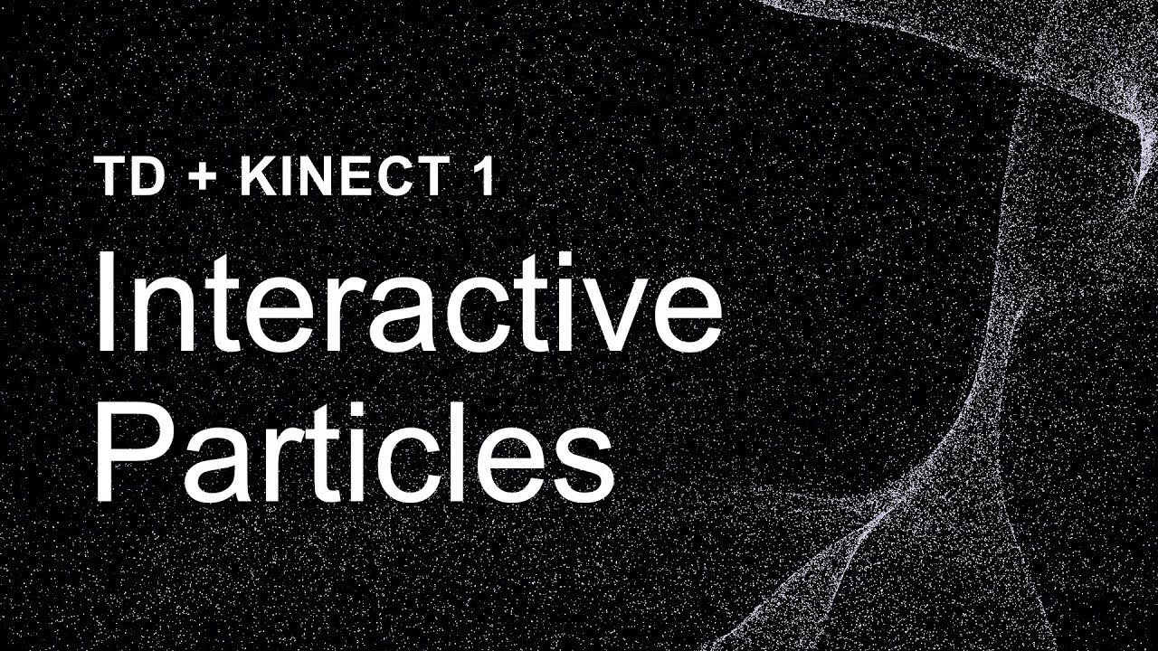 Interactive Particles Touchdesigner Kinect Tutorial 1 Youtube
