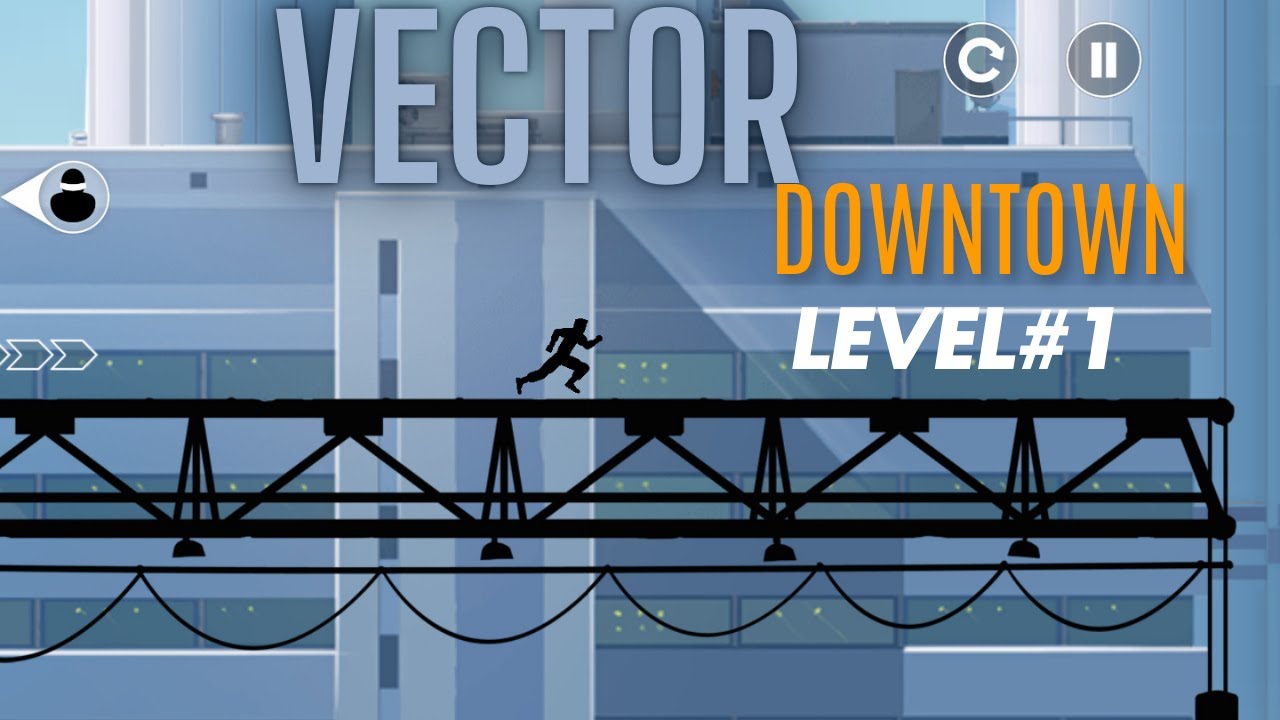 Vector Gameplay Walkthrough Part 1 Downtown Level 1 Ios Android