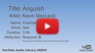 Anguish Kevin Macleod Cinematic Sad Youtube Audio Library Bgm Youtube ...