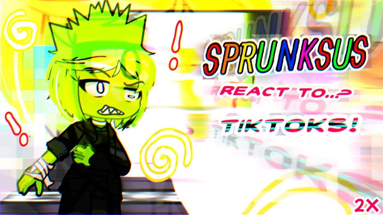 Sprunki React To Tiktoks 2x Youtube